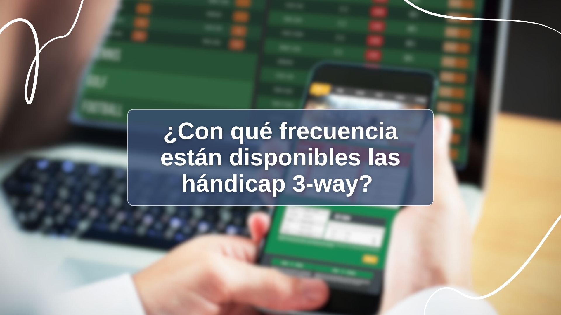 Comprender las apuestas de hándicap a 3 wat: Disponibilidad ...